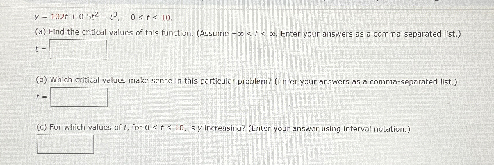 Solved y=102t+0.5t2-t3,0≤t≤10(a) ﻿Find the critical values | Chegg.com