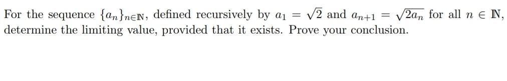 Solved For the sequence {an}nen, defined recursively by ai | Chegg.com