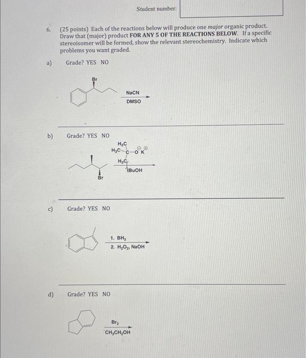Solved 6. (25 points) Each of the reactions below will | Chegg.com