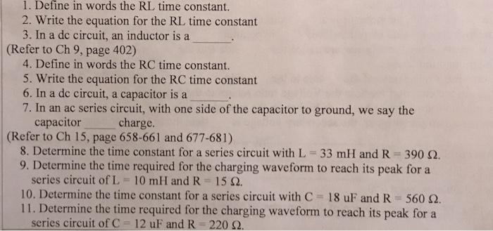 Solved 1. Define in words the RL time constant. 2. Write the | Chegg.com
