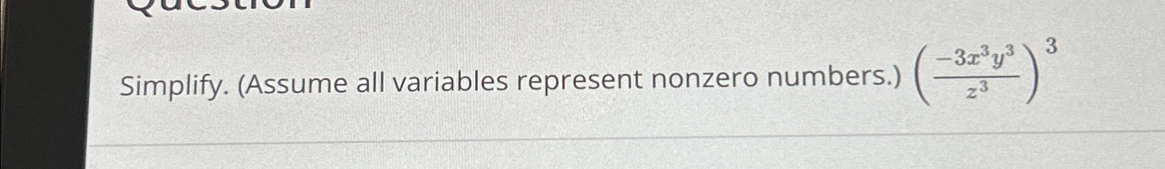 Solved Simplify. (Assume all variables represent nonzero | Chegg.com