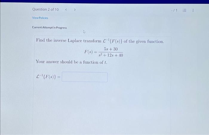 Solved Current Attempt in Progress Find the inverse Laplace | Chegg.com