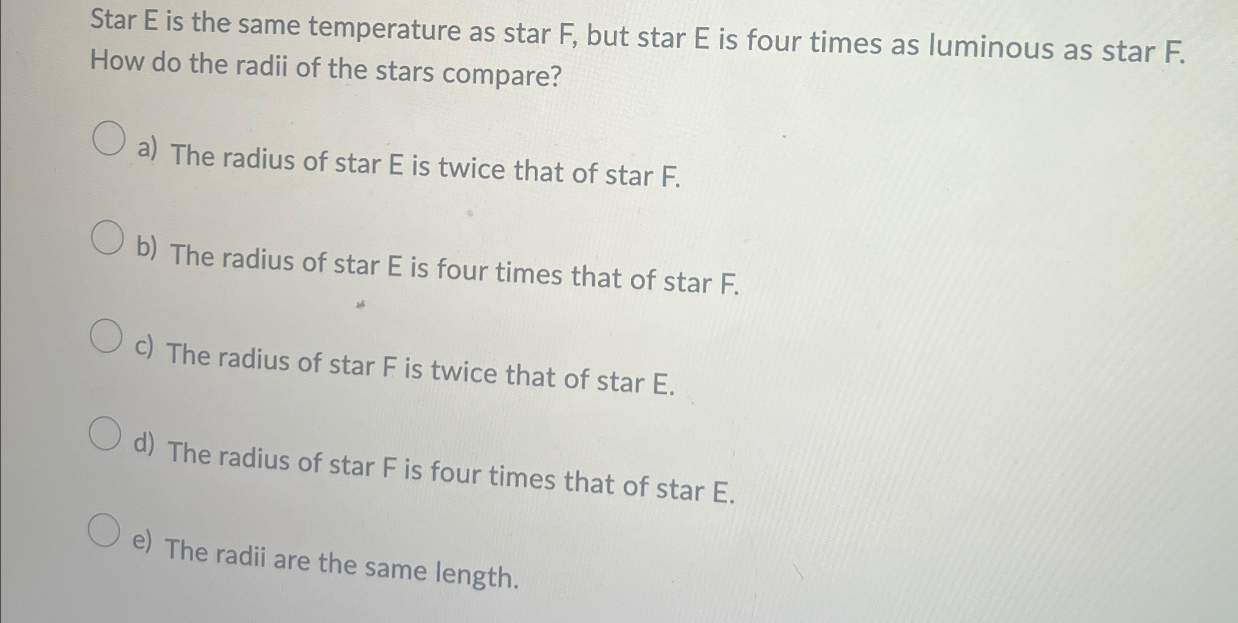 Solved Star E ﻿is the same temperature as star F, ﻿but star | Chegg.com