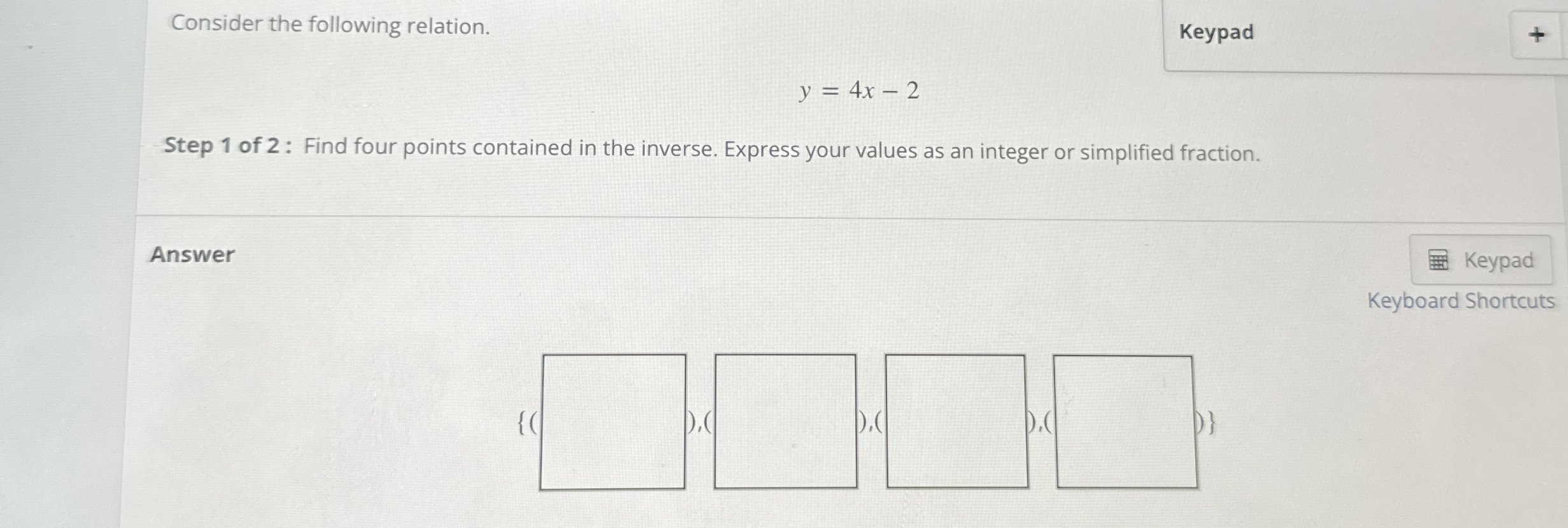 Consider the following relation.Keypady=4x-2Step 1 | Chegg.com