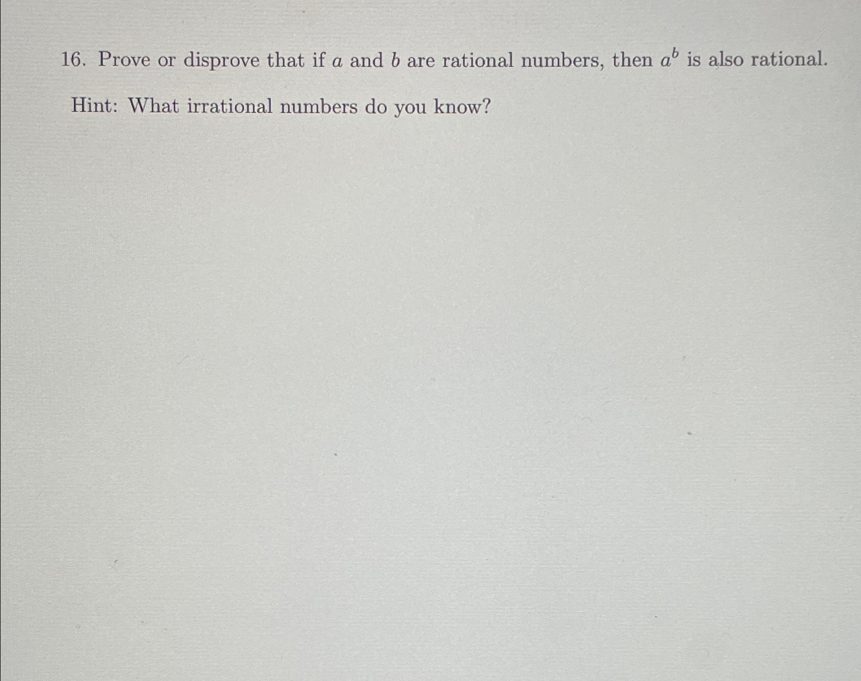 Solved Prove or disprove that if a and b ﻿are rational | Chegg.com