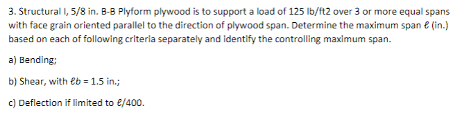 Solved Structural I, 5/8 ﻿in. ﻿B-B Plyform plywood is to | Chegg.com