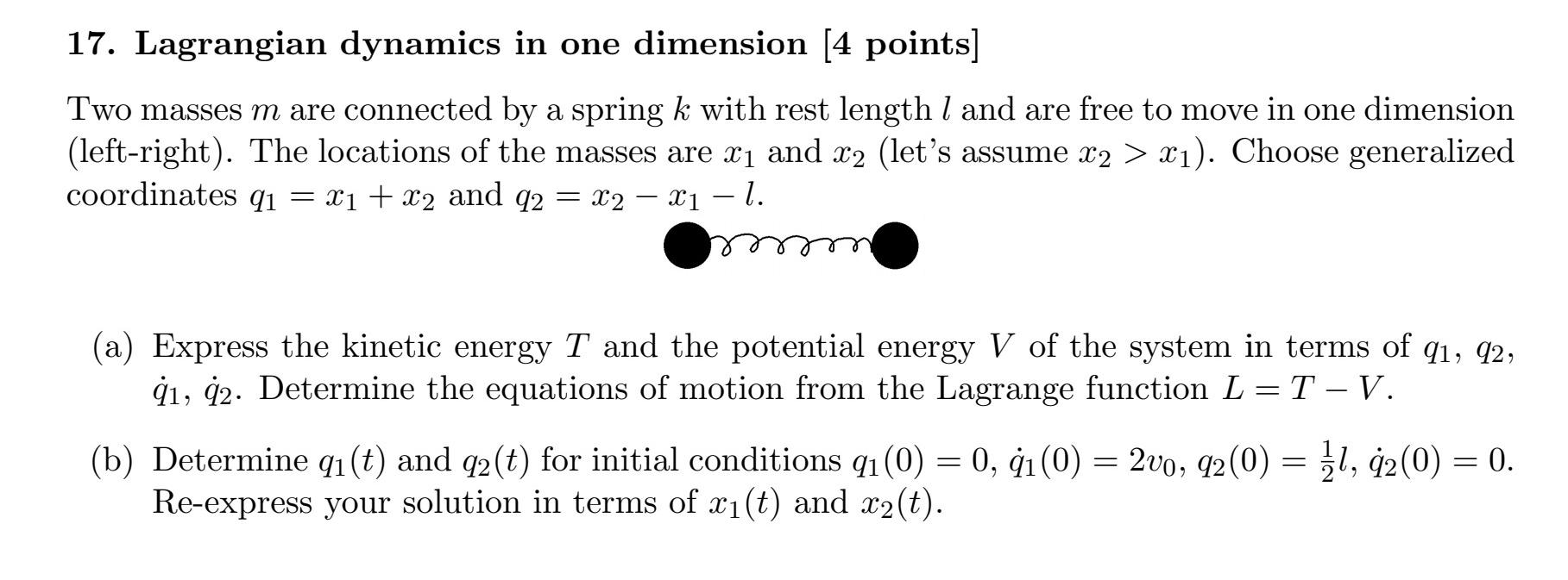 Solved 17. Lagrangian dynamics in one dimension [4 points] | Chegg.com