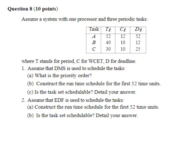 Solved Question 8 (10 ﻿points)Assume a system with one | Chegg.com