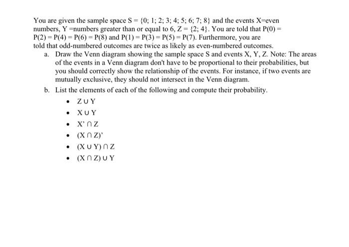 Solved You are given the sample space S={0;1;2;3;4;5;6;7;8} | Chegg.com