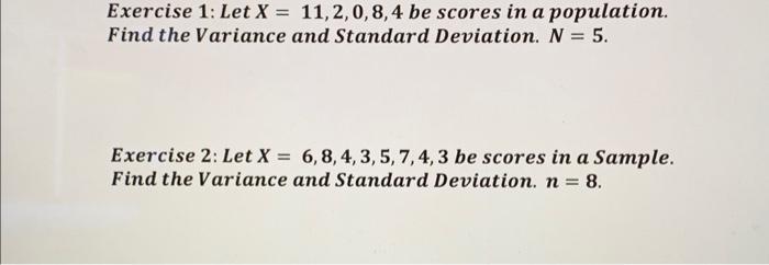 Exercise 1: Let X=11,2,0,8,4 be scores in a | Chegg.com