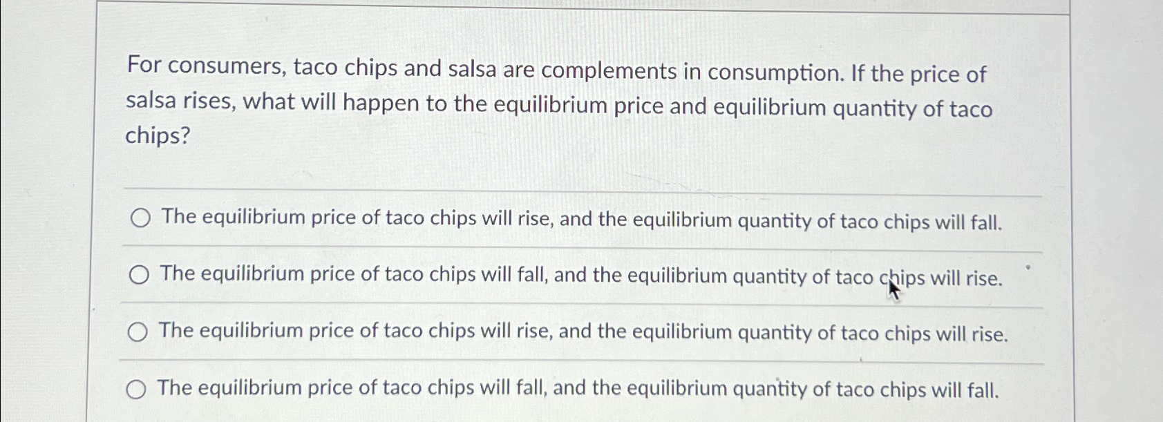Solved For consumers, taco chips and salsa are complements | Chegg.com