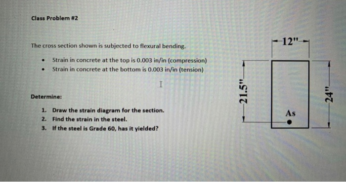 Solved Class Problem #2 -12" . The cross section shown is | Chegg.com