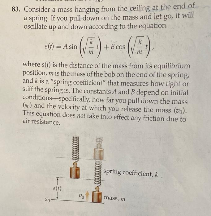 Solved 83. Consider a mass hanging from the ceiling at the | Chegg.com