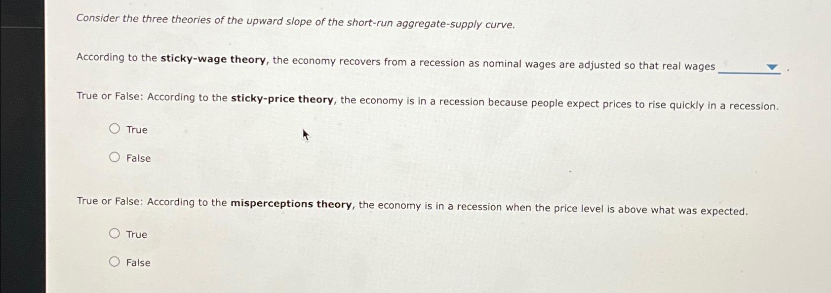 Solved Consider the three theories of the upward slope of | Chegg.com