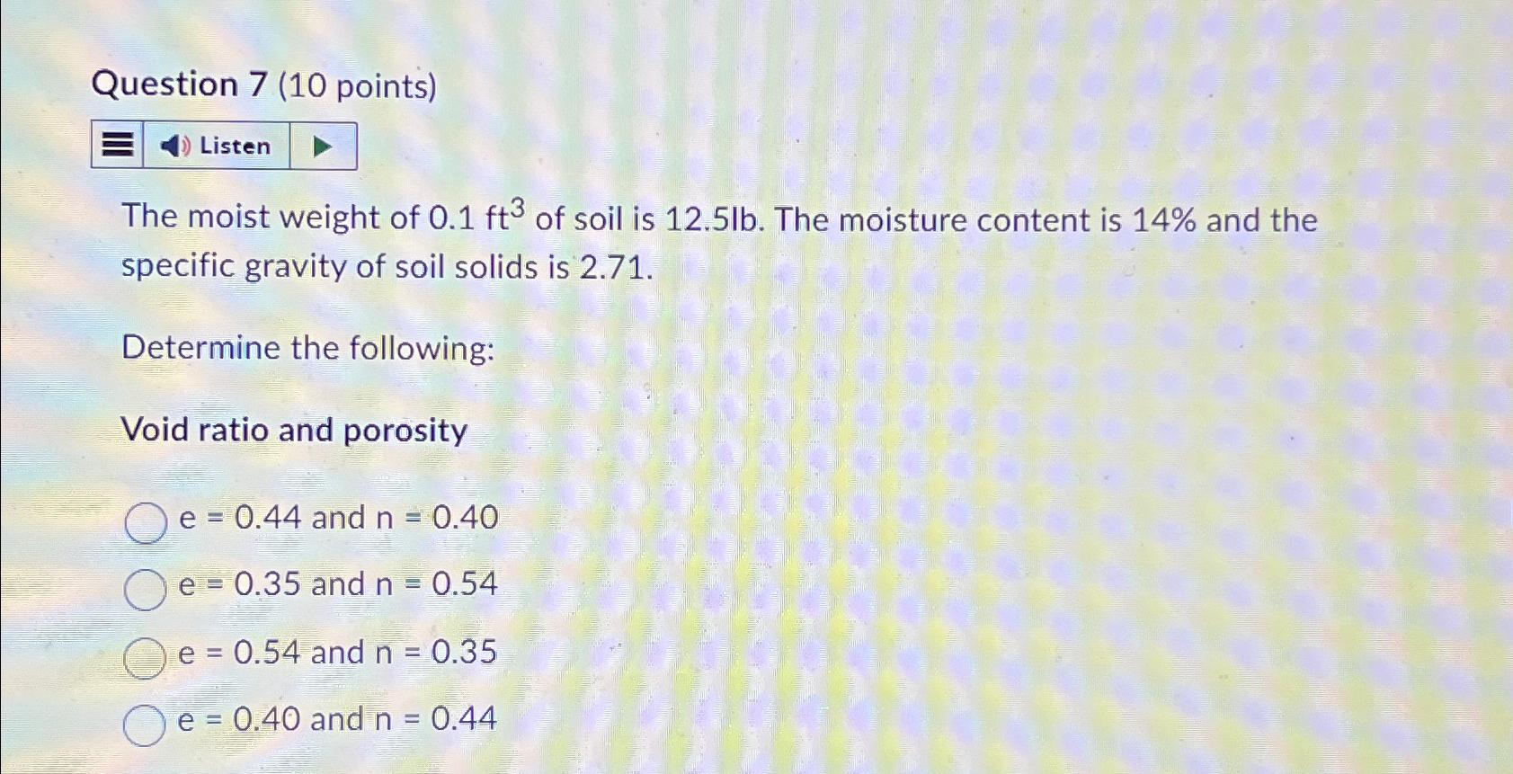 Solved Question 7 (10 points)\\nThe moist weight of | Chegg.com Solved Question 7 (10 points)\\nThe moist weight of | Chegg.com