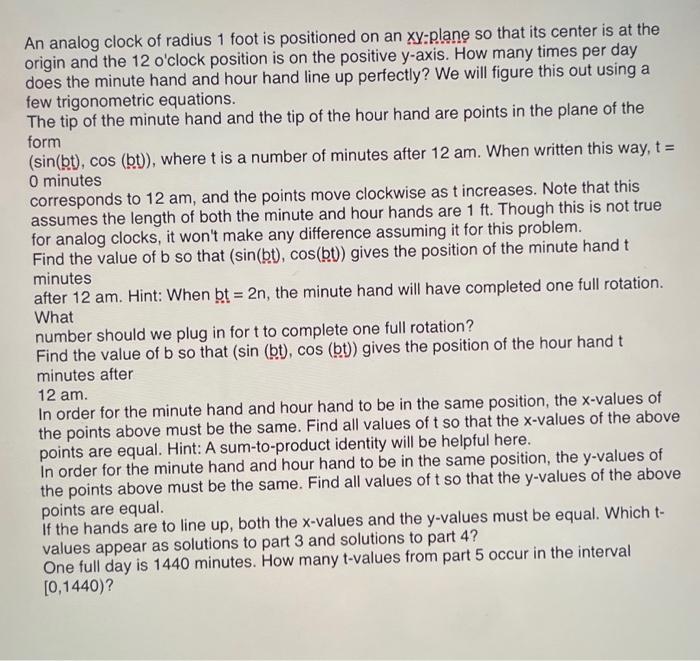 Solved An analog clock of radius 1 foot is positioned on an | Chegg.com