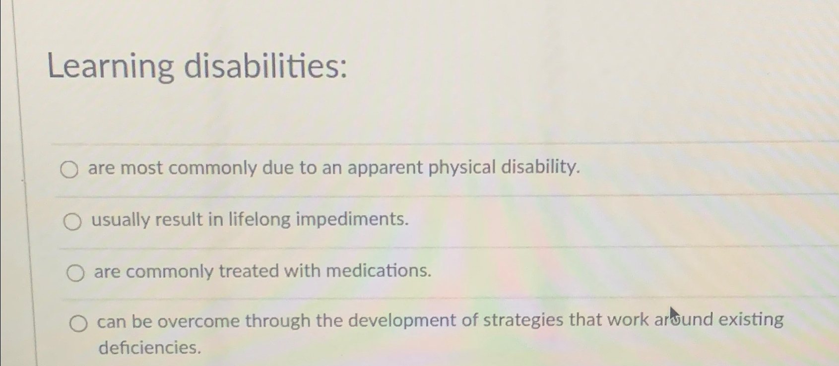 Solved Learning disabilities:are most commonly due to an | Chegg.com