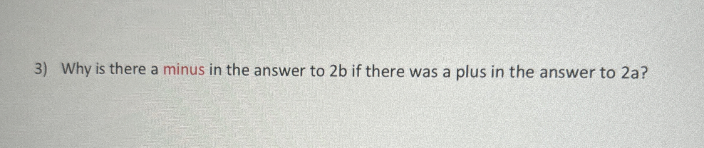 Why is there a minus in the answer to 2b ﻿if there | Chegg.com