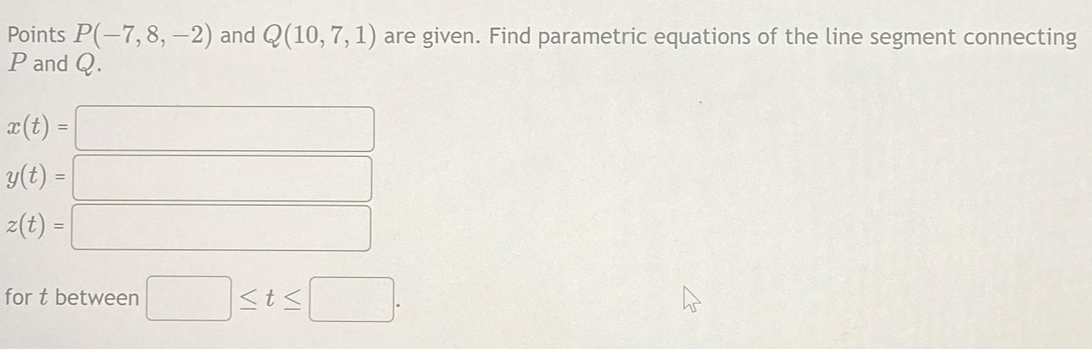 Solved Points P(-7,8,-2) and Q(10,7,1) are given. Find | Chegg.com