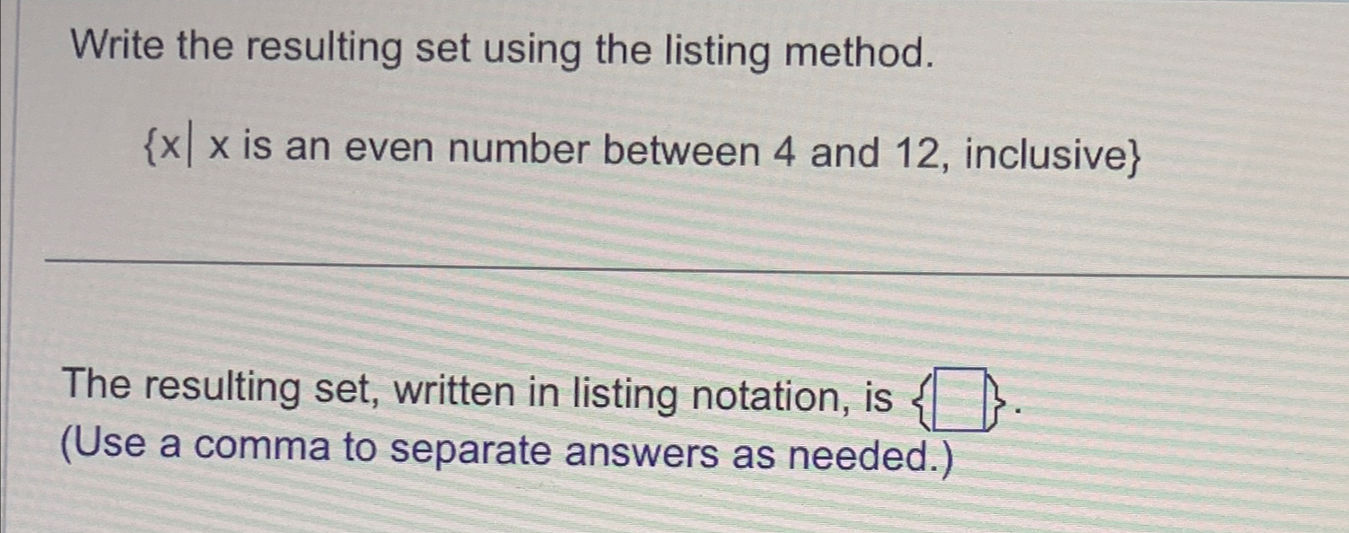 Solved Write the resulting set using the listing method. ﻿is | Chegg.com