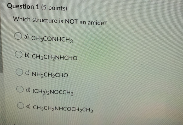 Solved Question 1 (5 points) Which structure is NOT an | Chegg.com