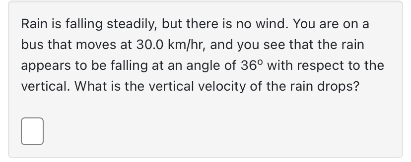Solved Rain is falling steadily, but there is no wind. You | Chegg.com