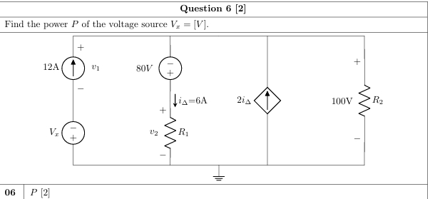 Question 6 [2]Find the power P ﻿of the voltage source | Chegg.com