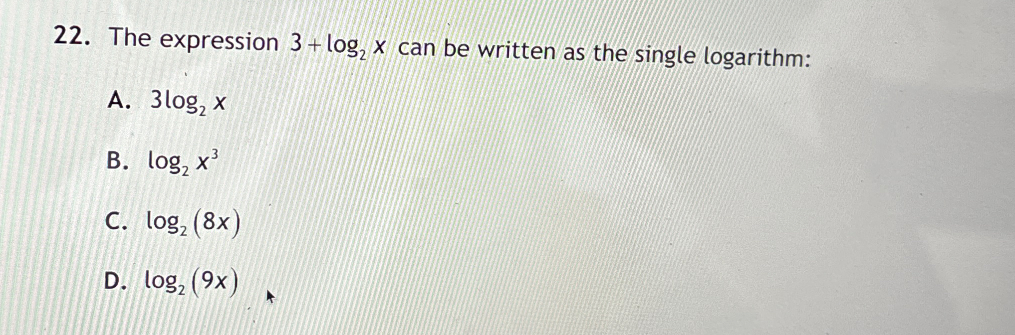 Solved The expression 3+log2x ﻿can be written as the single | Chegg.com