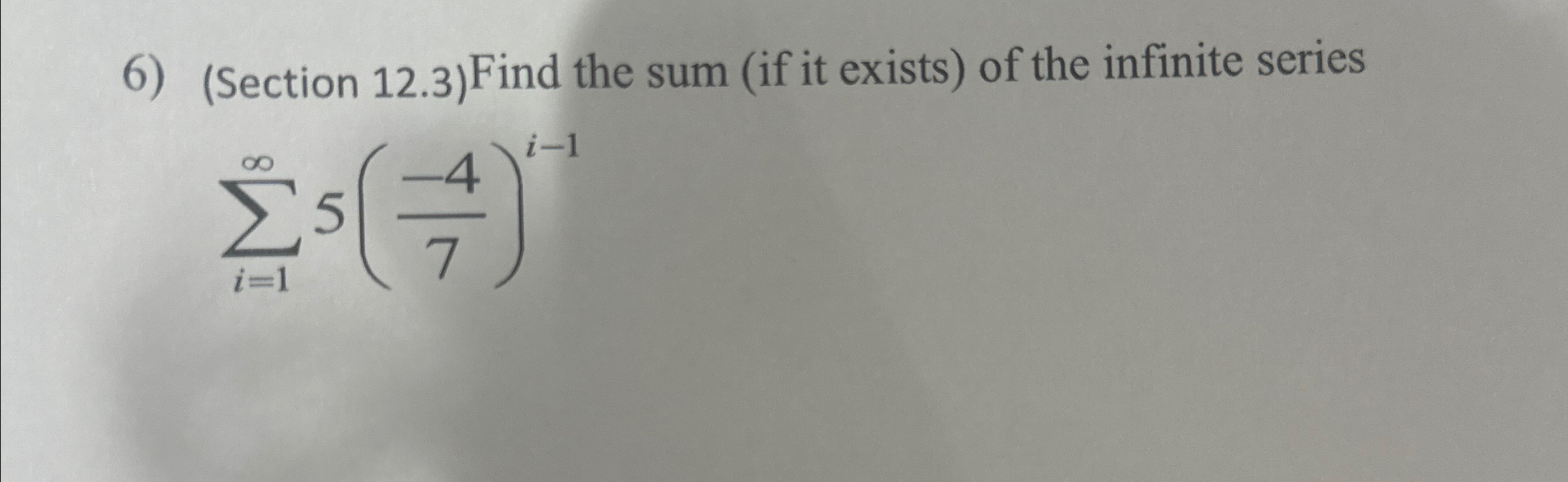 Solved (Section 12.3) ﻿Find the sum (if it exists) ﻿of the | Chegg.com