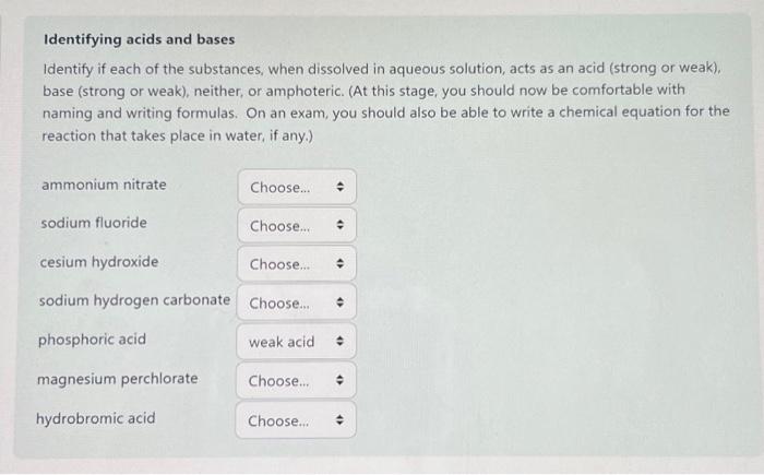 Solved Identifying acids and bases Identify if each of the | Chegg.com