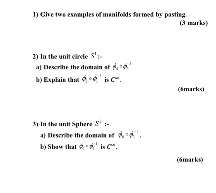 Solved 1) Give two examples of manifolds formed by pasting. | Chegg.com