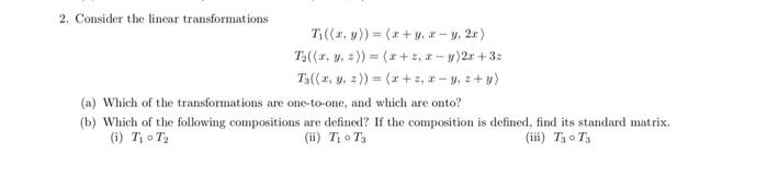 Solved 2. Consider the linear transformations | Chegg.com