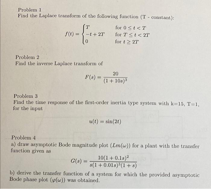 Solved Problem 1 Find the Laplace transform of the following | Chegg.com
