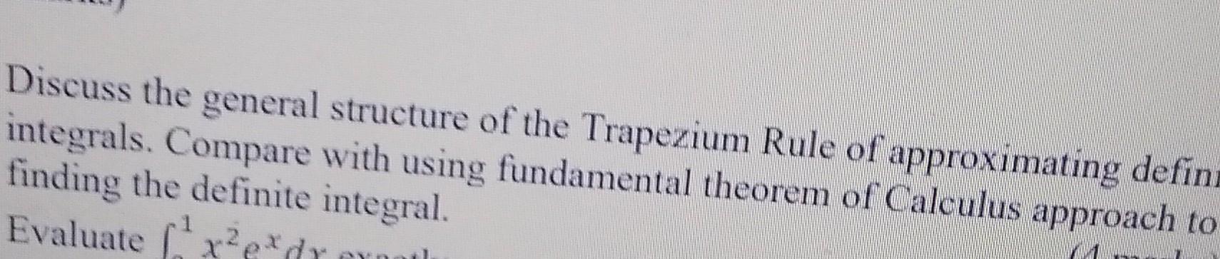 Solved Discuss the general structure of the Trapezium Rule | Chegg.com
