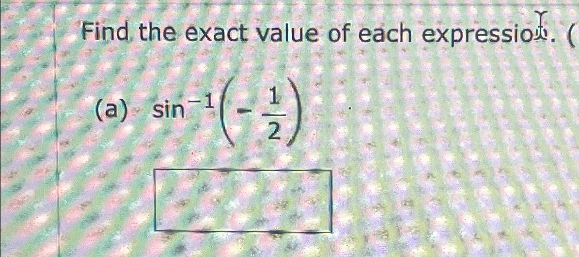 Solved Find the exact value of each | Chegg.com