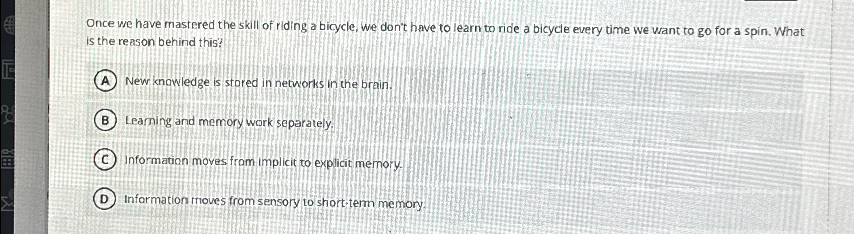 Solved Once we have mastered the skill of riding a bicycle, | Chegg.com