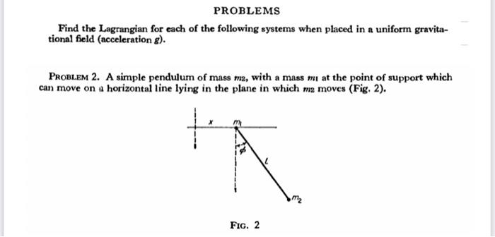 Solved PROBLEMS Find the Lagrangian for each of the | Chegg.com
