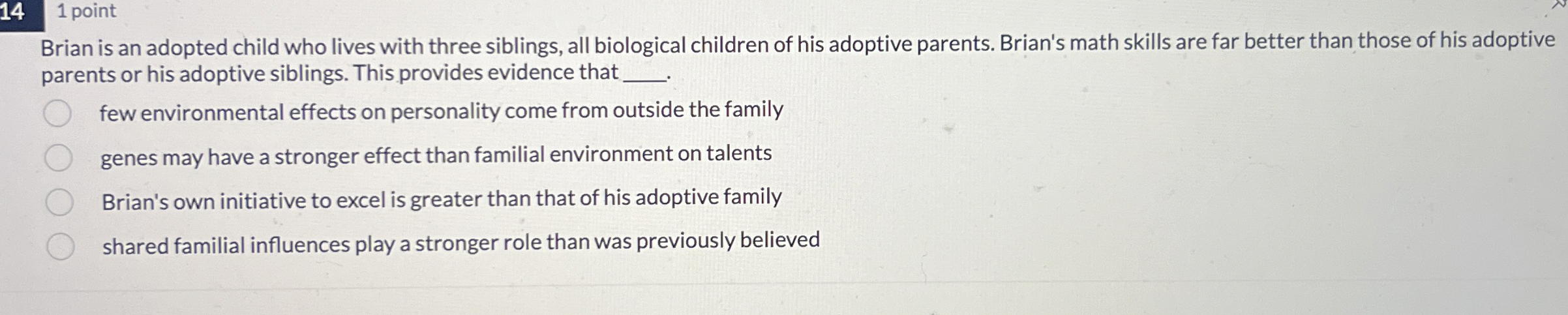 Solved 141 ﻿pointBrian is an adopted child who lives with | Chegg.com