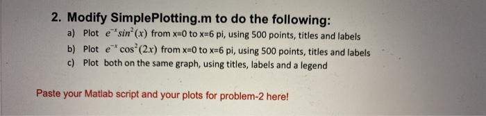 Solved 2. Modify Simple Plotting.m to do the following: a) | Chegg.com