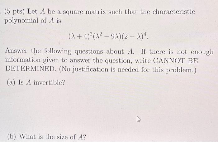 Solved (5 pts) Let A be a square matrix such that the | Chegg.com
