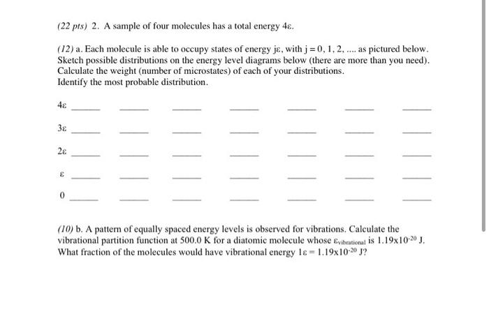 Solved (22 pts) 2. A sample of four molecules has a total | Chegg.com