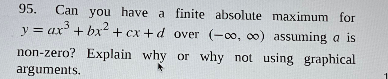 Solved Can you have a finite absolute maximum for | Chegg.com