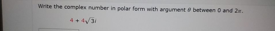 Solved Write the complex number in polar form with argument | Chegg.com
