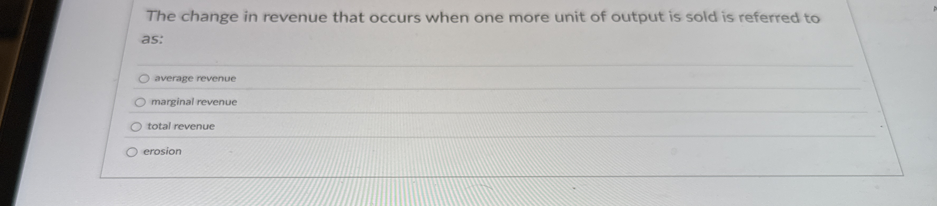 Solved The change in revenue that occurs when one more unit | Chegg.com