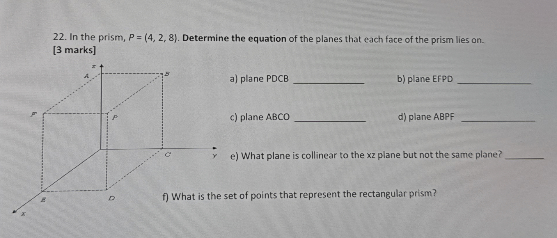 Solved In the prism, P=(4,2,8). ﻿Determine the equation of | Chegg.com