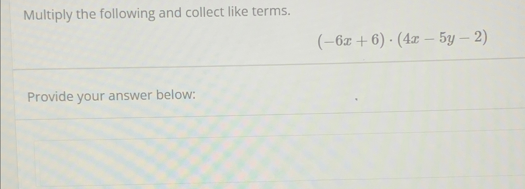 Solved Multiply the following and collect like | Chegg.com