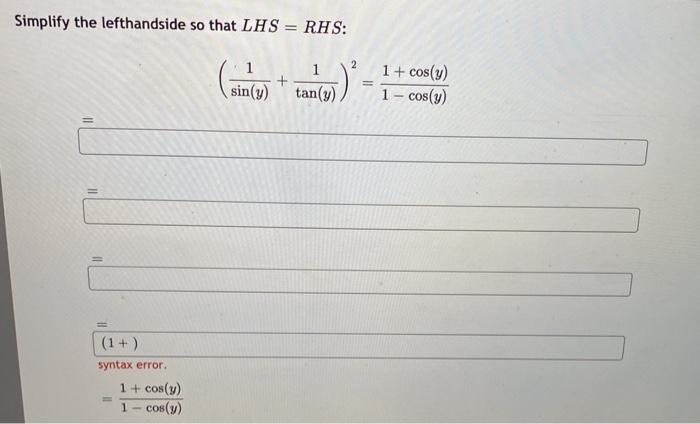 Solved Simplify the lefthandside so that LHS = RHS: 1 2 + | Chegg.com