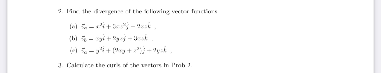 Solved Find the divergence of the following vector | Chegg.com
