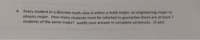 Solved 4. Every student in a discrete math class is either a | Chegg.com