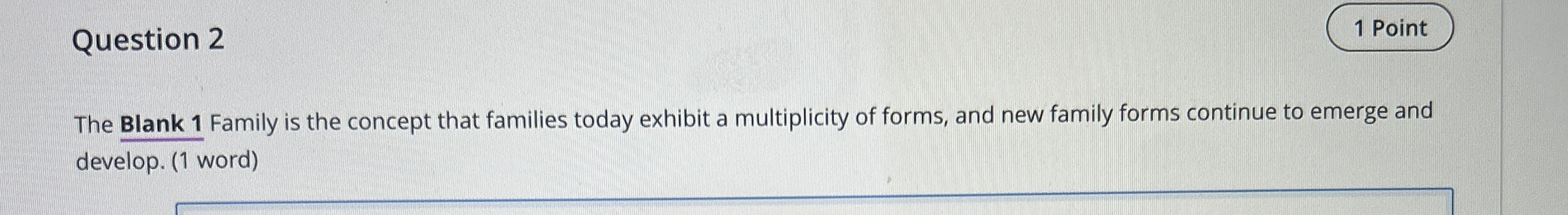 Solved Question 21 ﻿PointThe Blank 1 ﻿Family is the concept | Chegg.com